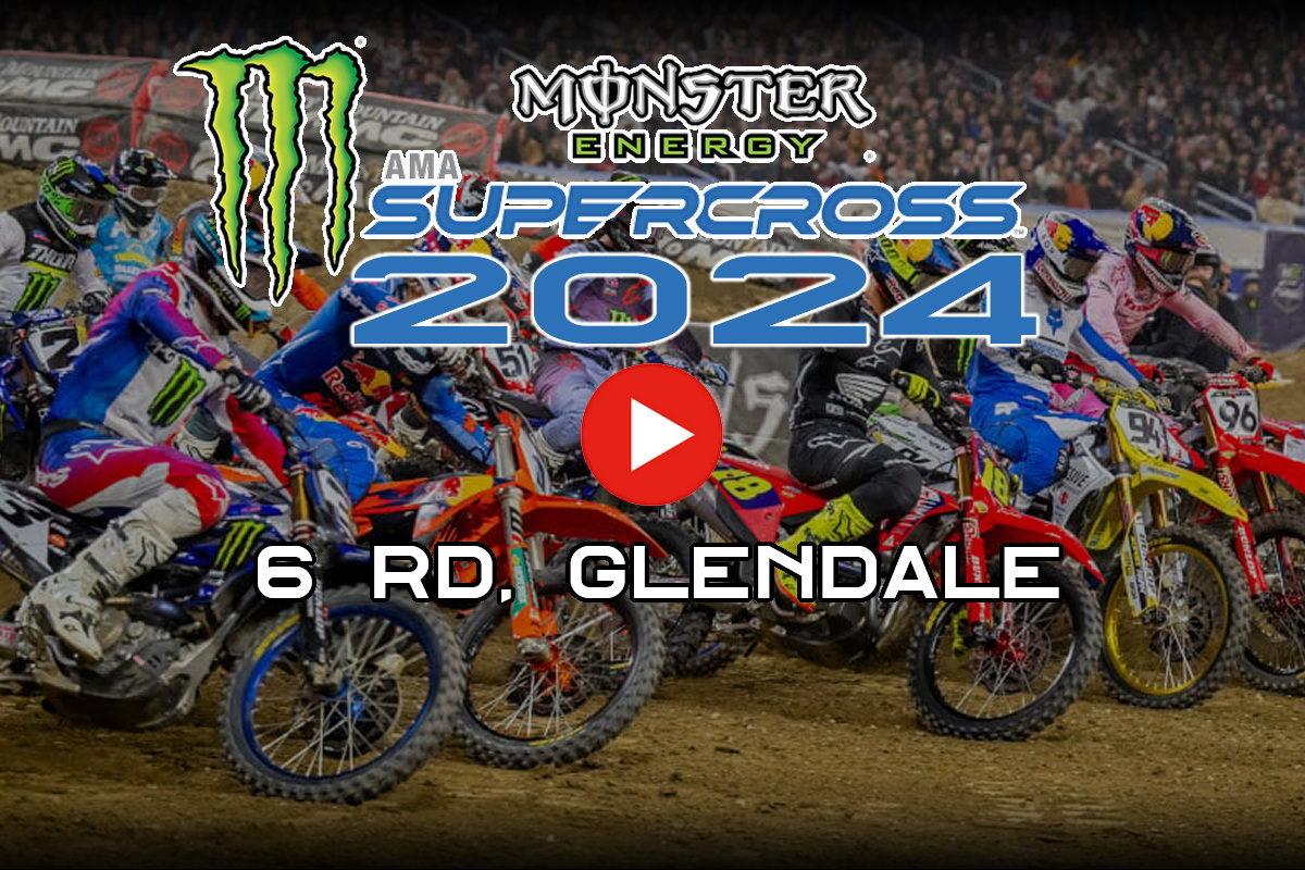 Американский Суперкросс - AMA Supercross 2024 - Glendale 450SX ...